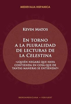 Libro En Torno a la Pluralidad de Lecturas de la "Celestina": "C Quién ...