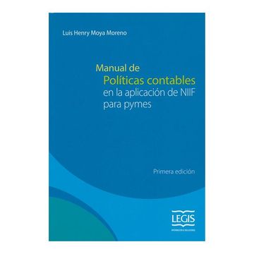 Libro Manual de Políticas Contables en la Aplicación de Niif Para Pymes De Luis Henry Moya ...