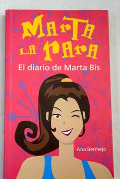 Libro El diario de Marta bis De Bermejo, Ana - Buscalibre