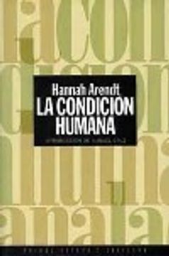 Libro La Condicion Humana De Hannah Arendt - Buscalibre