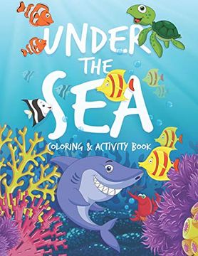 Libro Under the sea Coloring & Activity Book: Coloring, Dot-To-Dot ...