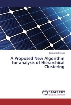 Comprar A Proposed New Algorithm for analysis of Hierarchical Clustering De Saravanan Devaraj ...
