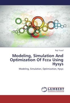 Libro Modeling, Simulation And Optimization Of Fccu Using Hysys: Modeling, Simulation ...