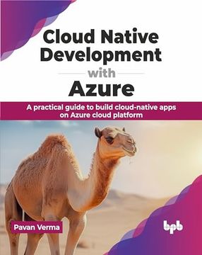 Libro Cloud Native Development With Azure: A Practical Guide to Build Cloud-Native Apps on Azure ...