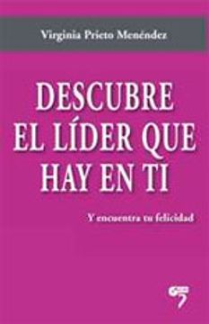 Libro Descubre el lider que hay en ti y encuentra tu felicidad De ...