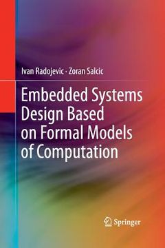 Libro Embedded Systems Design Based on Formal Models of Computation (en Inglés) De Radojevic ...