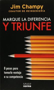 Libro Marque La Diferencia Y Triunfe: 8 pasos para tomarle ventaja a su ...