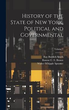 Libro History of the State of new York, Political and Governmental ...