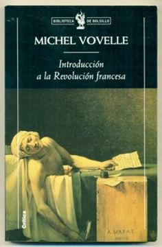 Libro introduccion a la historia de la revolucion francesa De vovelle, michel - Buscalibre