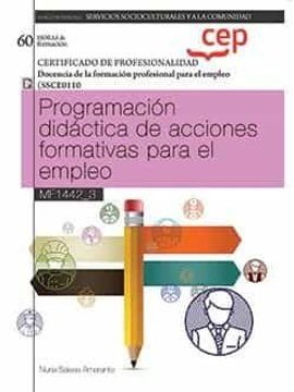 Libro Manual. Programacion Didactica de Acciones Formativas Para el Empleo (Mf1442_3 ...