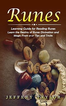 Libro Runes: Learning Guide for Reading Runes (Learn the Realms of Runes Divination and Magic ...
