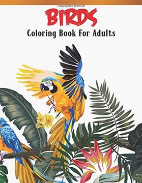 Libro Birds Coloring Book for Adults: Bird Lovers Coloring Book With 45 ...