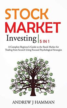 Libro Stock Market Investing: 5 in 1 - a Complete Beginner'S Guide to ...