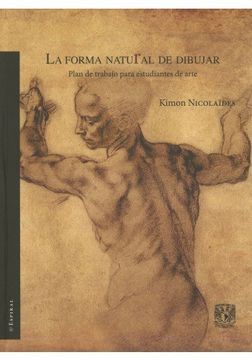 Libro La Forma Natural de Dibujar: Plan de Trabajo Para Estudiantes de ...