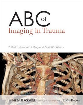 Libro Abc Of Imaging In Trauma De David C. Wherry Leonard J. King - Buscalibre