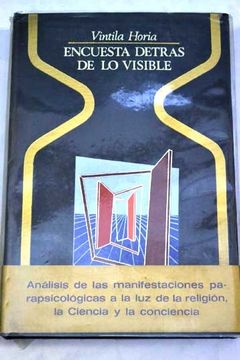 Libro Encuesta detras de lo visible De Vintila Horia - Buscalibre