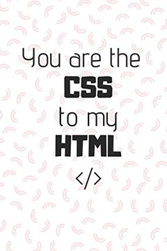 Libro You are the css to my Html: Coding Not and Inspiration De Anass ...
