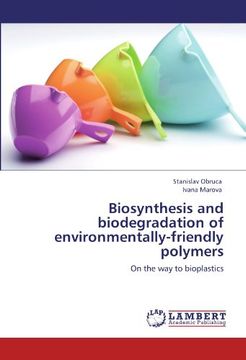 Libro Biosynthesis and biodegradation of environmentally-friendly ...