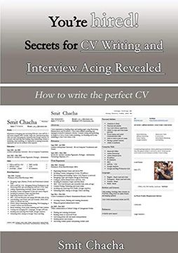 Libro You're Hired! Secrets for cv Writing and Interview Acing Revealed - how to Write the ...