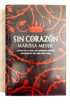 Libro Sin corazón De Meyer, Marissa - Buscalibre