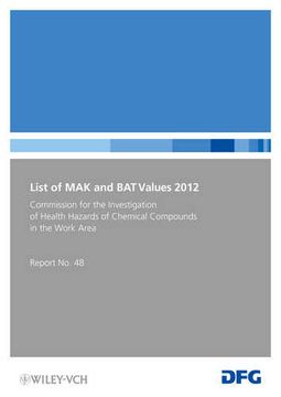 Libro List Of Mak And Bat Values 2012: Maximum Concentrations And ...