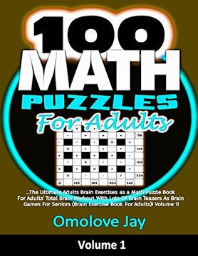 Libro 100 Math Puzzles for Adults: The Ultimate Adults Brain Exercises ...