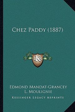 Libro chez paddy (1887) (en Inglés) De mandat-grancey, edmond - Buscalibre