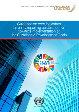 Libro Guidance on Core Indicators for Entity Reporting on Contribution Towards Implementation of ...