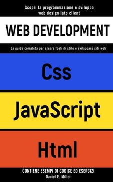 Libro Web Development: Scopri la programmazione e sviluppo web design ...