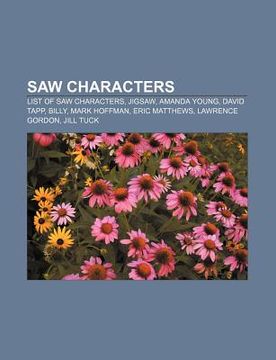 Libro saw characters: list of saw characters, jigsaw, amanda young ...