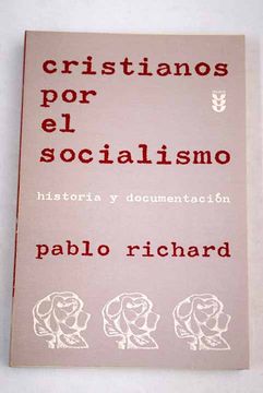 Comprar Cristianos por el socialismo: historia y documentación De ...