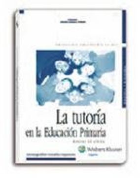 Libro la tutoría en educación primaria. manual de ayuda De araceli ...