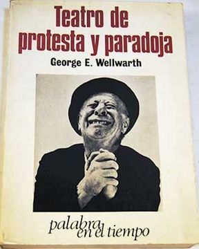 Libro Teatro de protesta y paradoja: la evolución del teatro de ...