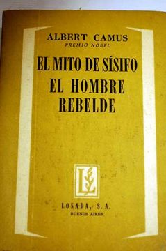Libro el mito de sísifo. el hombre rebelde De albert camus - Buscalibre