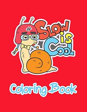 Libro Slow is Cool Coloring Book: Coloring Book Pages for Beginners ...