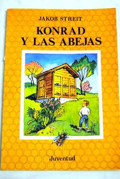 Libro konrad y las abejas De jakob streit - Buscalibre