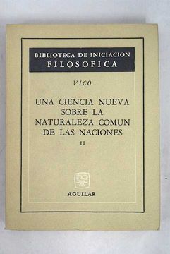 Libro Principios de una ciencia nueva sobre la naturaleza común de las naciones II De Vico ...