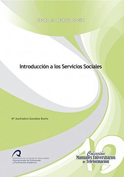 Libro Introducción a los Servicios Sociales (Manuales Universitarios de Teleformación: Grado en ...