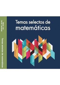 Libro TEMAS SELECTOS DE MATEMATICAS. BACHILLERATO De ELENA DE OTEYZA ...