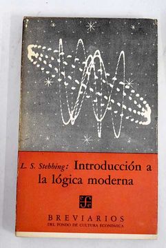 Libro Introducción a la lógica moderna De Stebbing, L. Susan - Buscalibre
