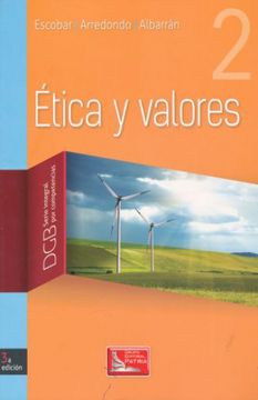 Libro Etica y Valores 2. Serie Integral por Competencias. Bachillerato / 3 ed. De Gustavo ...