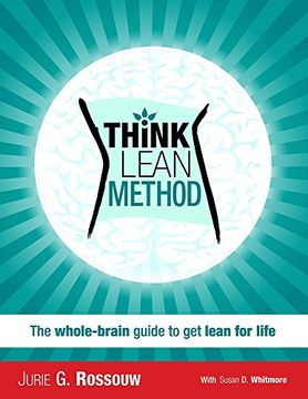 Libro Think Lean Method: The whole-brain guide to get lean for life De Rossouw G Jurie - Buscalibre