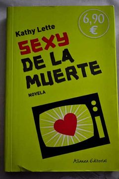 Libro Sexy De La Muerte De Kathy Lette - Buscalibre
