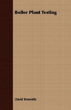 Libro boiler plant testing, david brownlie, ISBN 9781406724127. Comprar ...