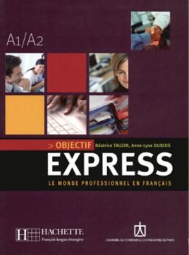 Libro Objectif Express. Livre de L'élève. Per le Scuole Superiori. Con ...
