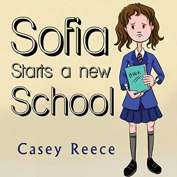Libro Sofia Starts a new School De Casey Reece - Buscalibre