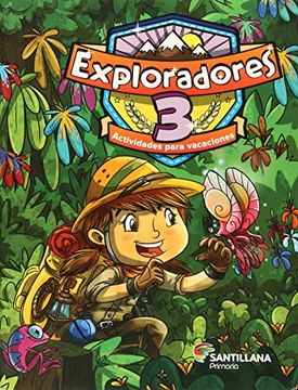 Libro EXPLORADORES 3 ACTIVIDADES PARA VACACIONES. PRIMARIA De ARELY ...