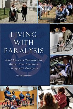 Libro Living with Paralysis: Real Answers You Need to Know, from ...