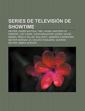 Libro series de televisi n de showtime: dexter, queer as folk, the l word, masters of horror ...