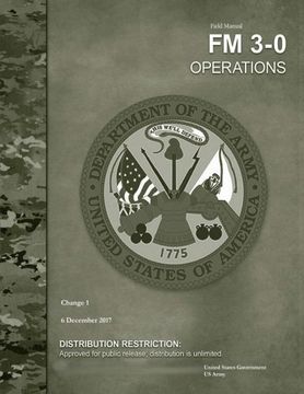 Libro Field Manual FM 3-0 Operations Change 1 6 December 2017 De United ...